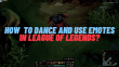 How to Dance and Use Emotes in League of Legends? - LeagueFeed