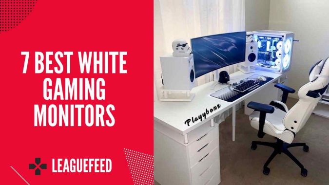 Top 7 Best White Gaming Monitors in 2023 - LeagueFeed